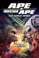 Lk21 NONTON Ape X Mecha Ape New World Order 2024 Subtitle Indonesia ...